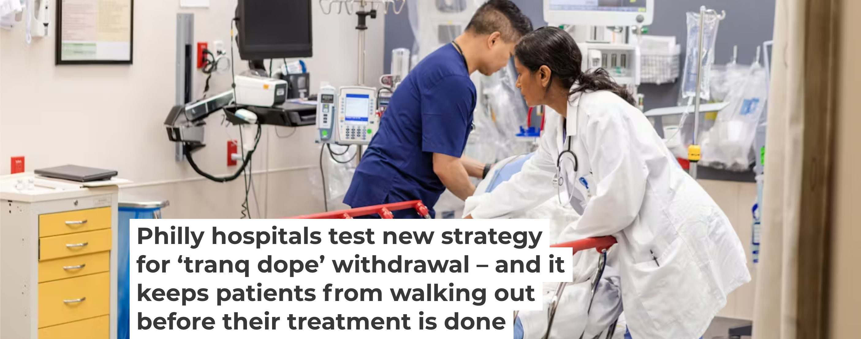 Philly hospitals test new strategy for ‘tranq dope’ withdrawal – and it ...