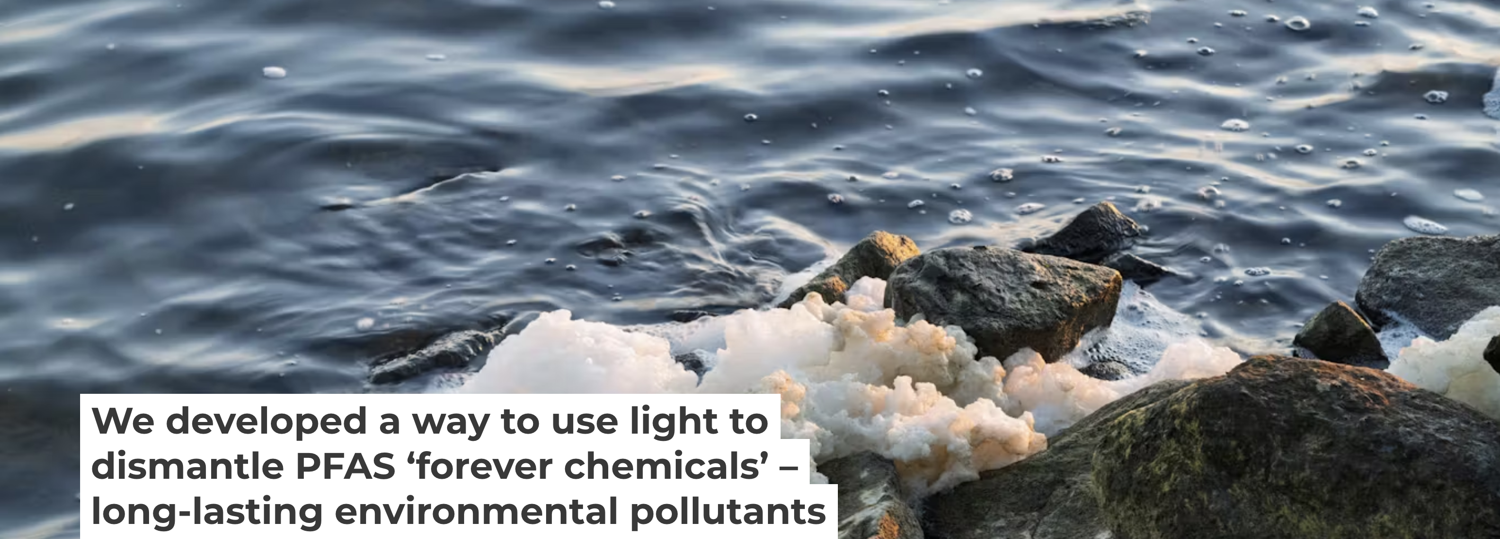 We developed a way to use light to dismantle PFAS ‘forever chemicals ...