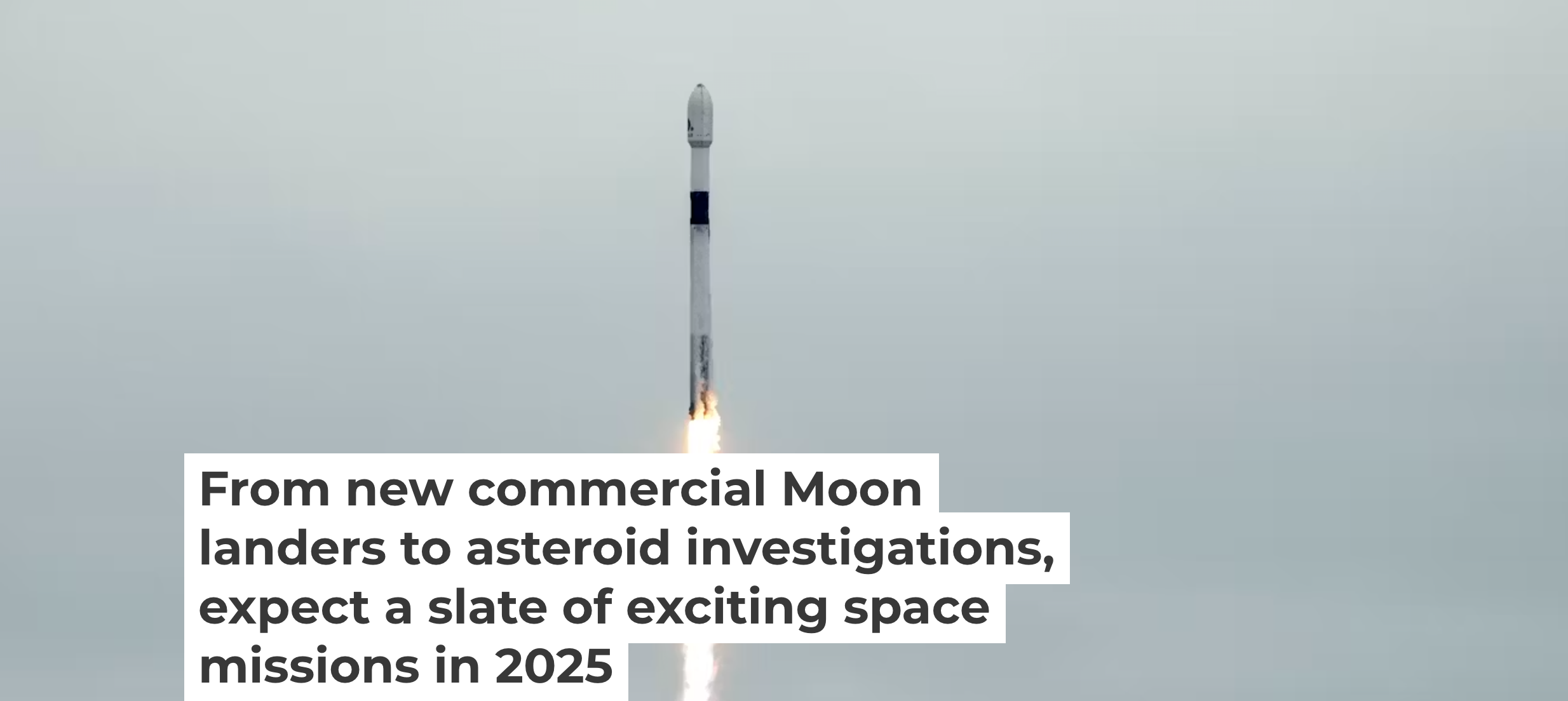 From new commercial Moon landers to asteroid investigations, expect a ...