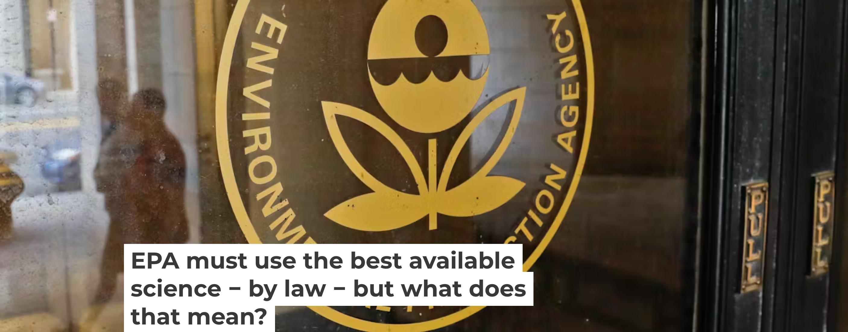 EPA must use the best available science − by law − but what does that ...
