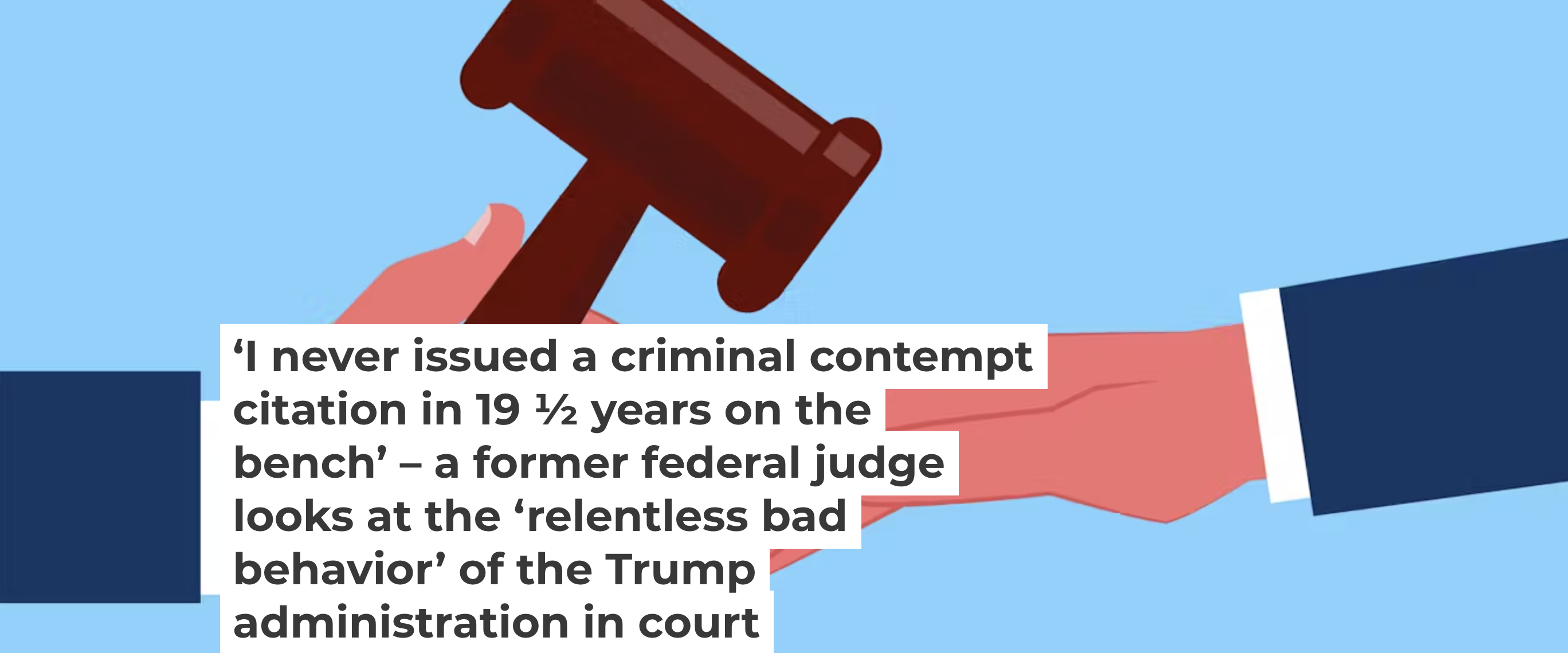 ‘I never issued a criminal contempt citation in 19 ½ years on the bench ...