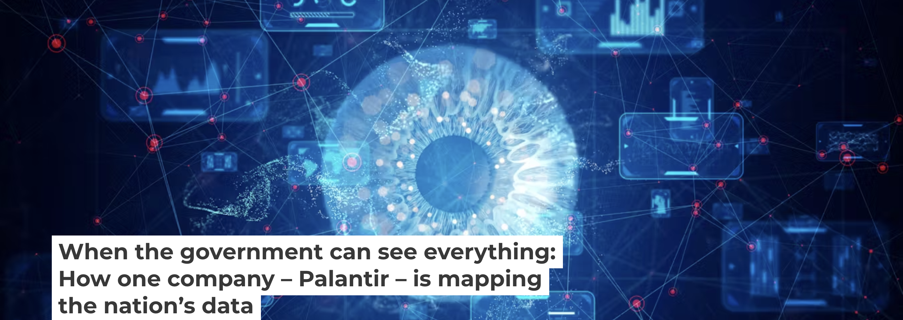 When the government can see everything: How one company – Palantir – is ...