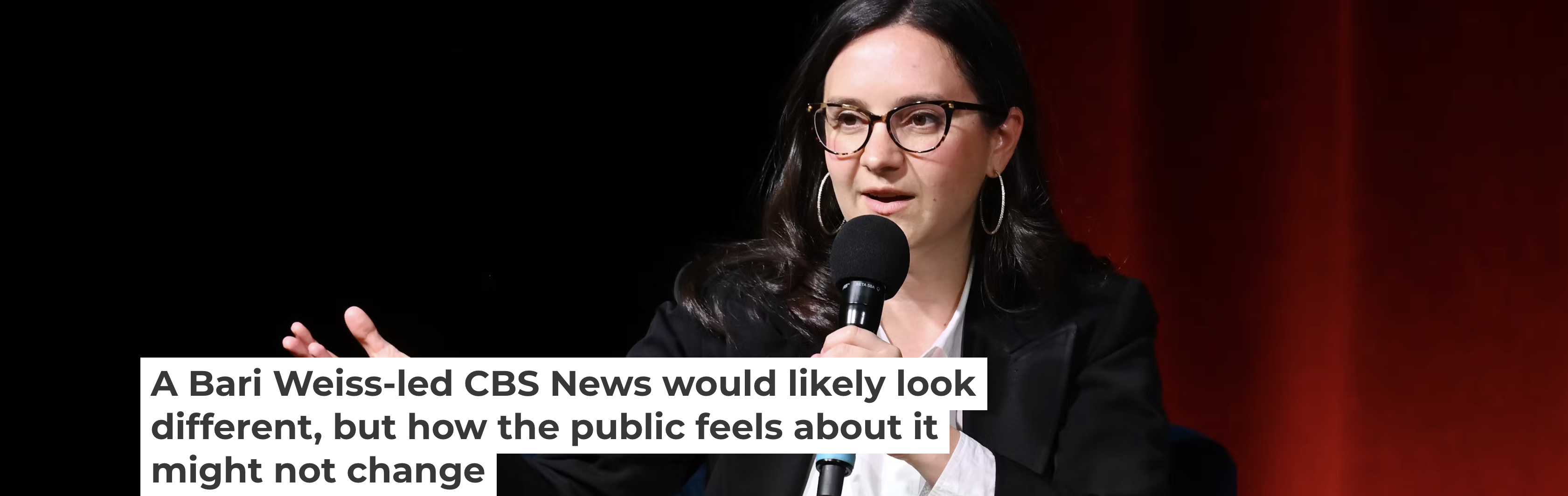A Bari Weiss-led CBS News would likely look different, but how the ...