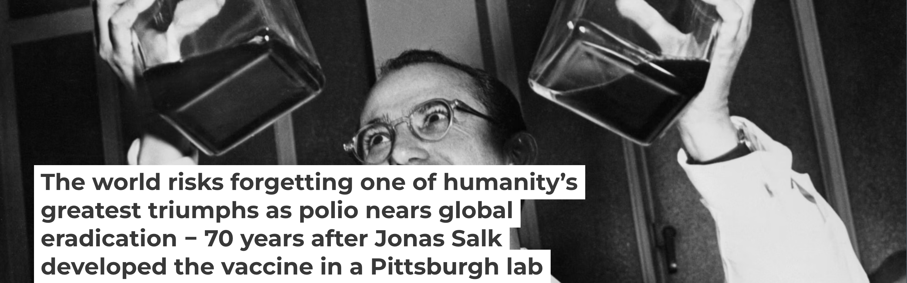 The world risks forgetting one of humanity’s greatest triumphs as polio ...