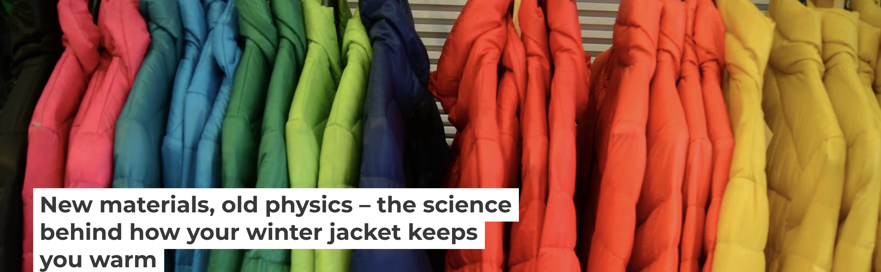 New materials, old physics – the science behind how your winter jacket ...